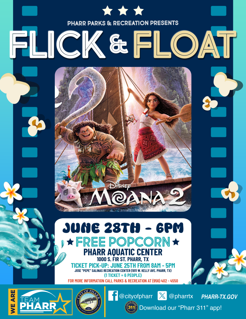 Flick & Float Ft. Moana 2 | City Of Pharr